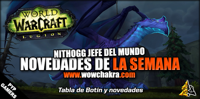 Novedades: Jefe del mundo Nithogg y Misiones activas - WowChakra